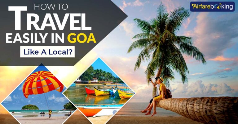 How To Travel Easily In Goa Like A Local?